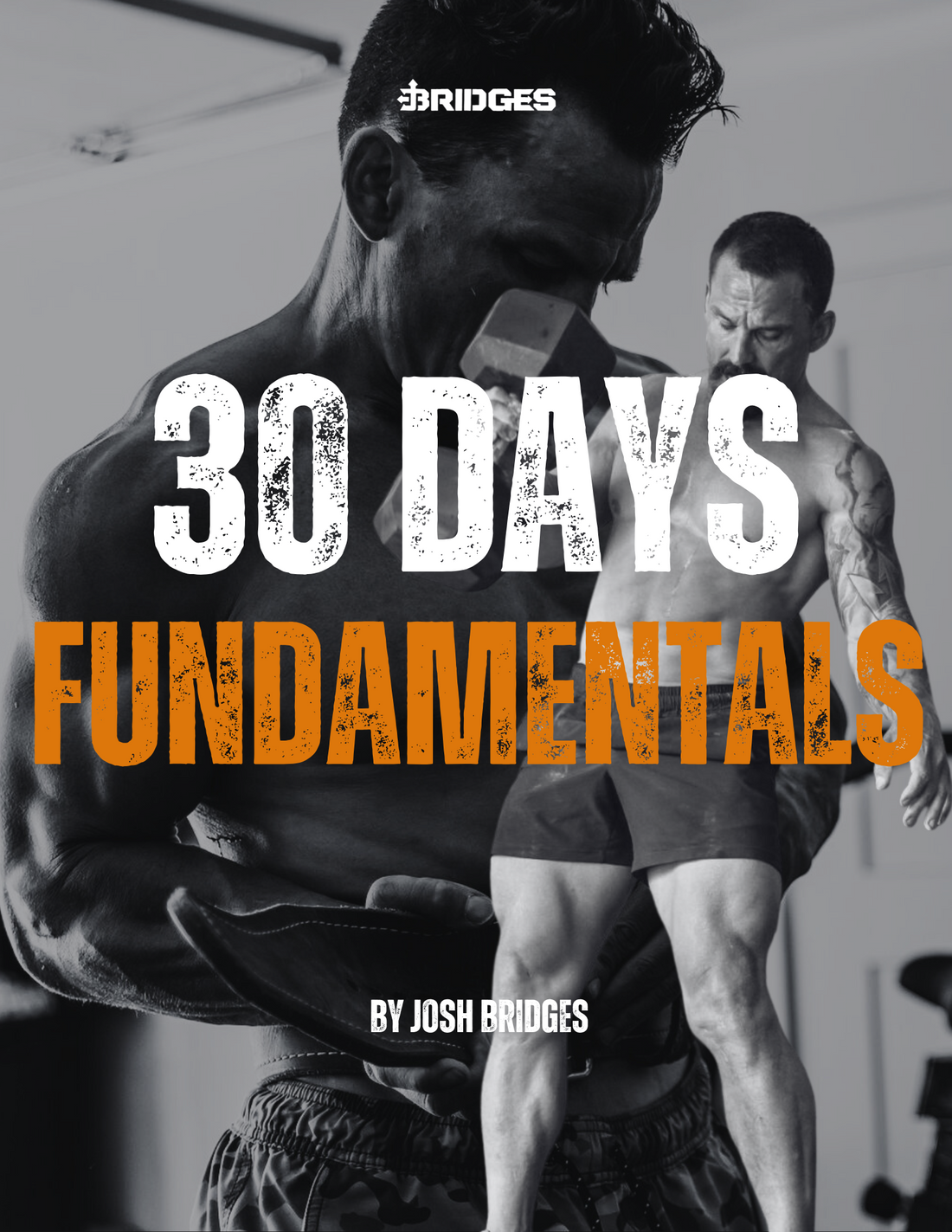 30 Day Fundamental eBook – Josh Bridges